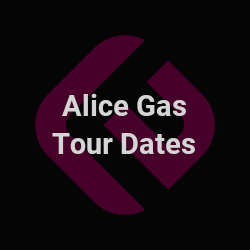 Alice Gas Tour | Edmtrain