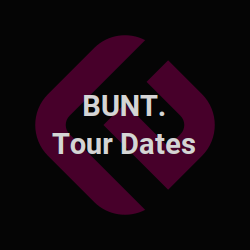 BUNT. Tour Dates | Edmtrain