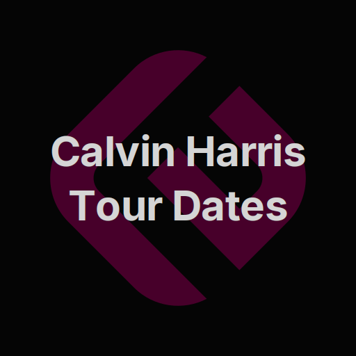 Calvin Harris Tour Dates 7979