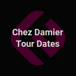 Chez Damier Tour Dates | Edmtrain