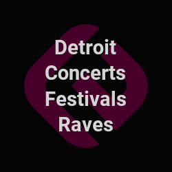 Detroit EDM Concerts | Edmtrain