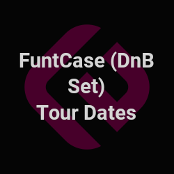 FuntCase (DnB Set) Tour | Edmtrain