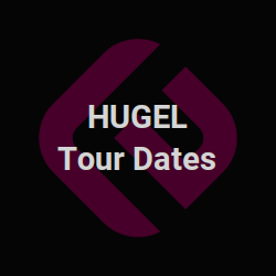 HUGEL Tour Dates | Edmtrain