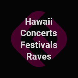 Hawaii EDM Concerts | Edmtrain