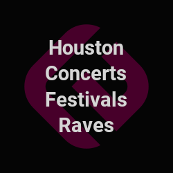 Houston EDM Concerts | Edmtrain