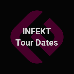 INFEKT Tour | Edmtrain
