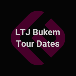 LTJ Bukem Tour | Edmtrain