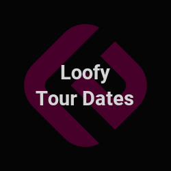 Loofy Tour | Edmtrain
