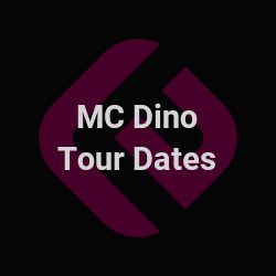 MC Dino Tour Dates | Edmtrain