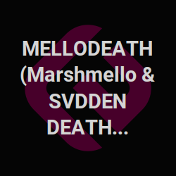 MELLODEATH (Marshmello & SVDDEN DEATH) Tour Dates | Edmtrain