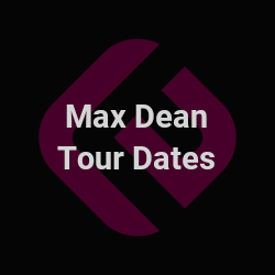 Max Dean Tour | Edmtrain