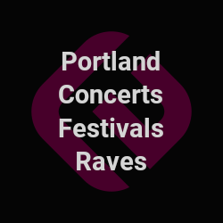 Portland EDM Concerts | Edmtrain