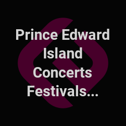 Prince Edward Island EDM Concerts | Edmtrain