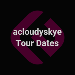 acloudyskye Tour | Edmtrain